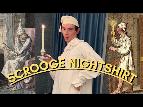 Dressing As Scrooge; Making an Early Victorian/Regency Nightshirt - YouTube