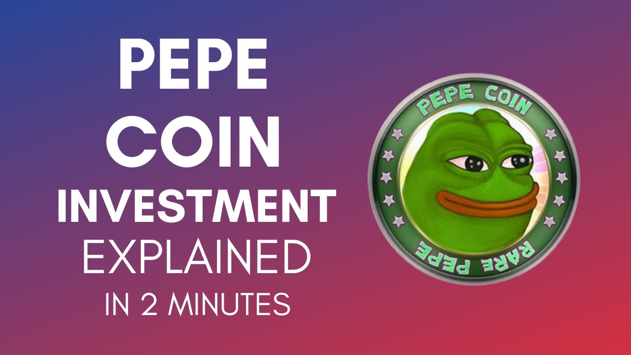 How To Invest In Pepe Coin In 2024? - YouTube