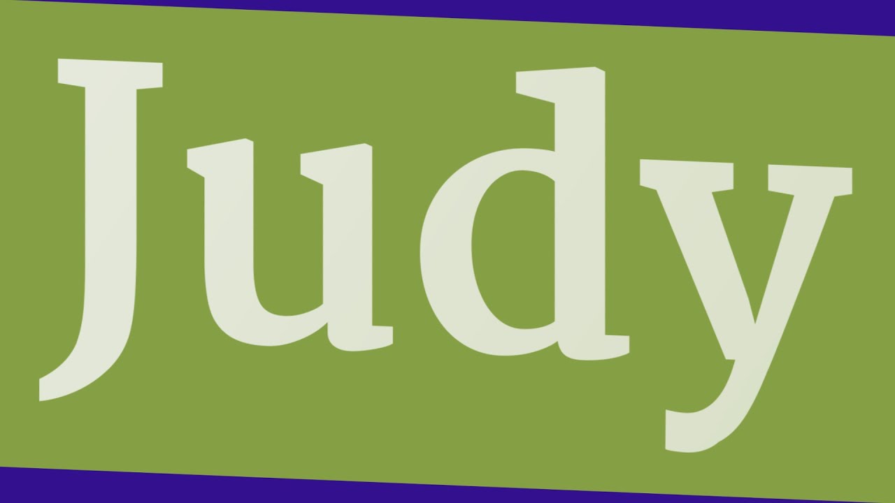 JUDY pronunciation • How to pronounce JUDY - YouTube