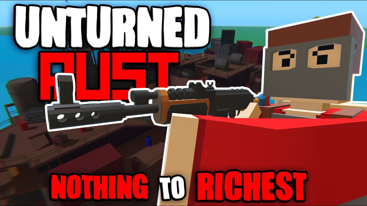 How A 8500 Hour Solo Rags To Riches on Rusturned (Unturned PvP) - YouTube