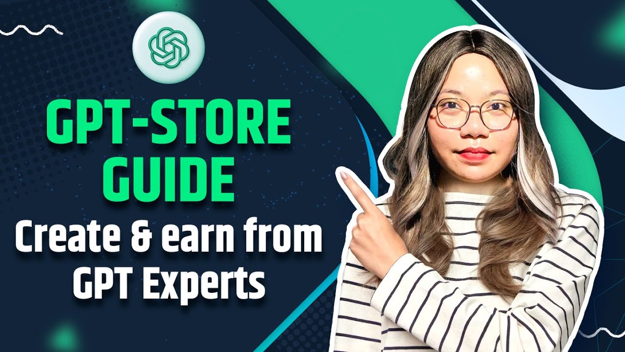 Chat GPT Store Guide - How to create and earn from Custom GPT Experts ...