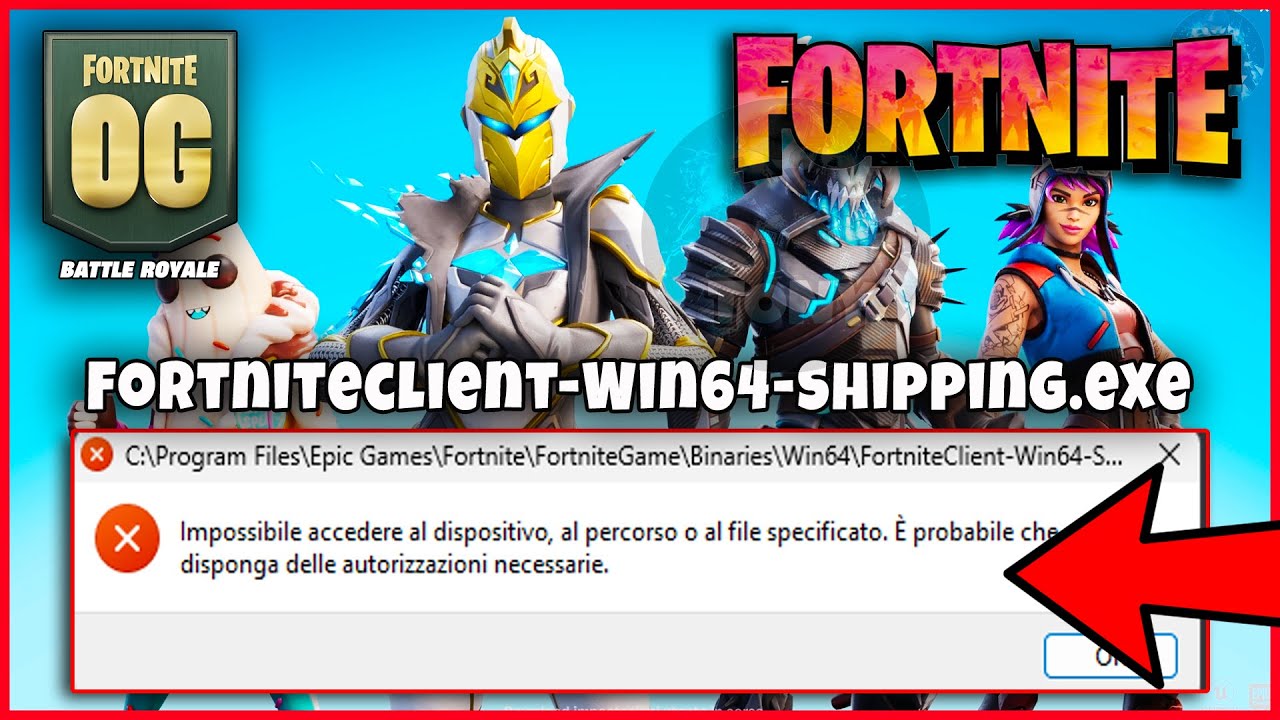 COME RIPARARE L'ERRORE FORTNITECLIENT-WIN64-SHIPPING SUL CAPITOLO OG ...