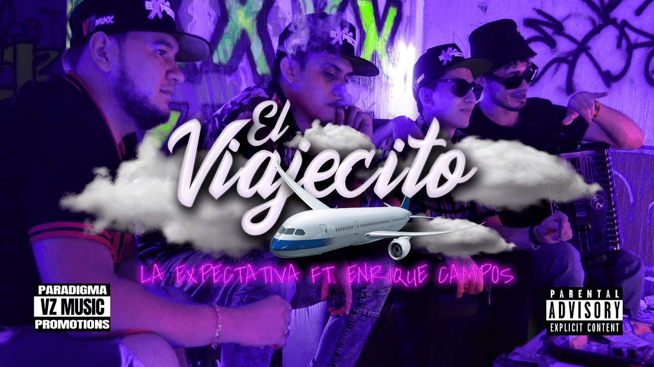 El Viajecito - La Expectativa Ft. Enrique Campos (Video Oficial) 2020 ...