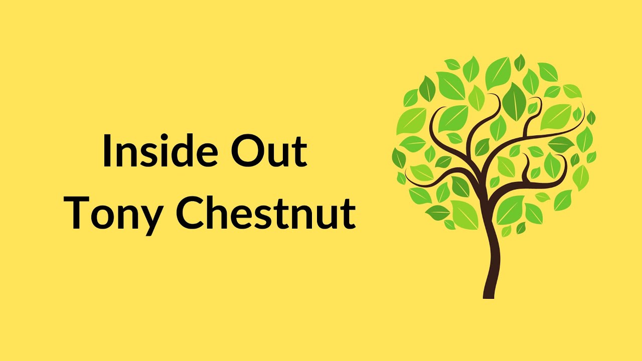 Inside Out: Tony Chestnut - YouTube