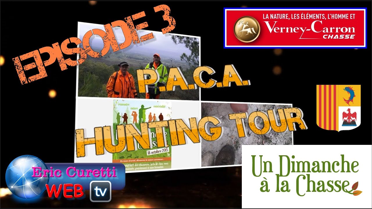 PACA Hunting Tour - Episode 3 "Un dimanche à la chasse" - YouTube