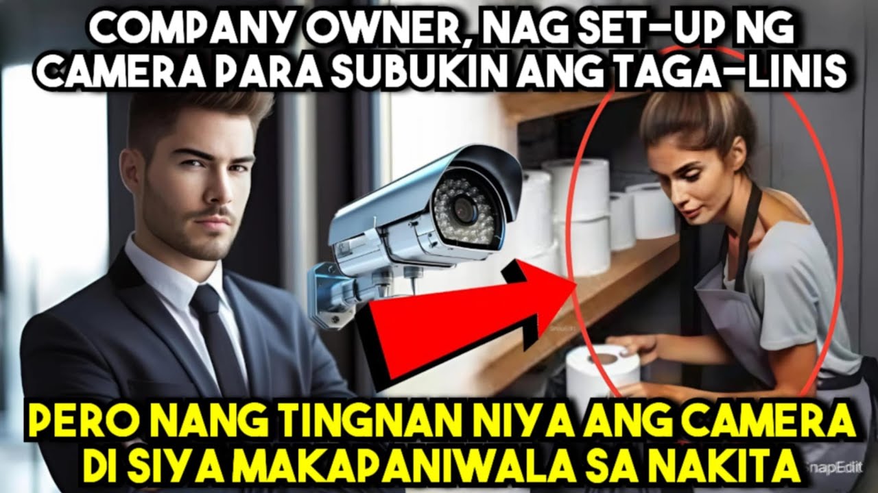 COMPANY OWNER, NAG SET UP NG CAMERA PARA SUBUKIN ANG TAGALINIS ...