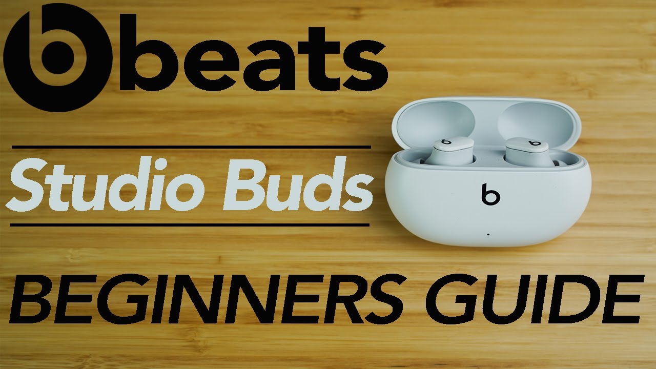 Beats Studio Buds - Complete Beginners Guide - YouTube