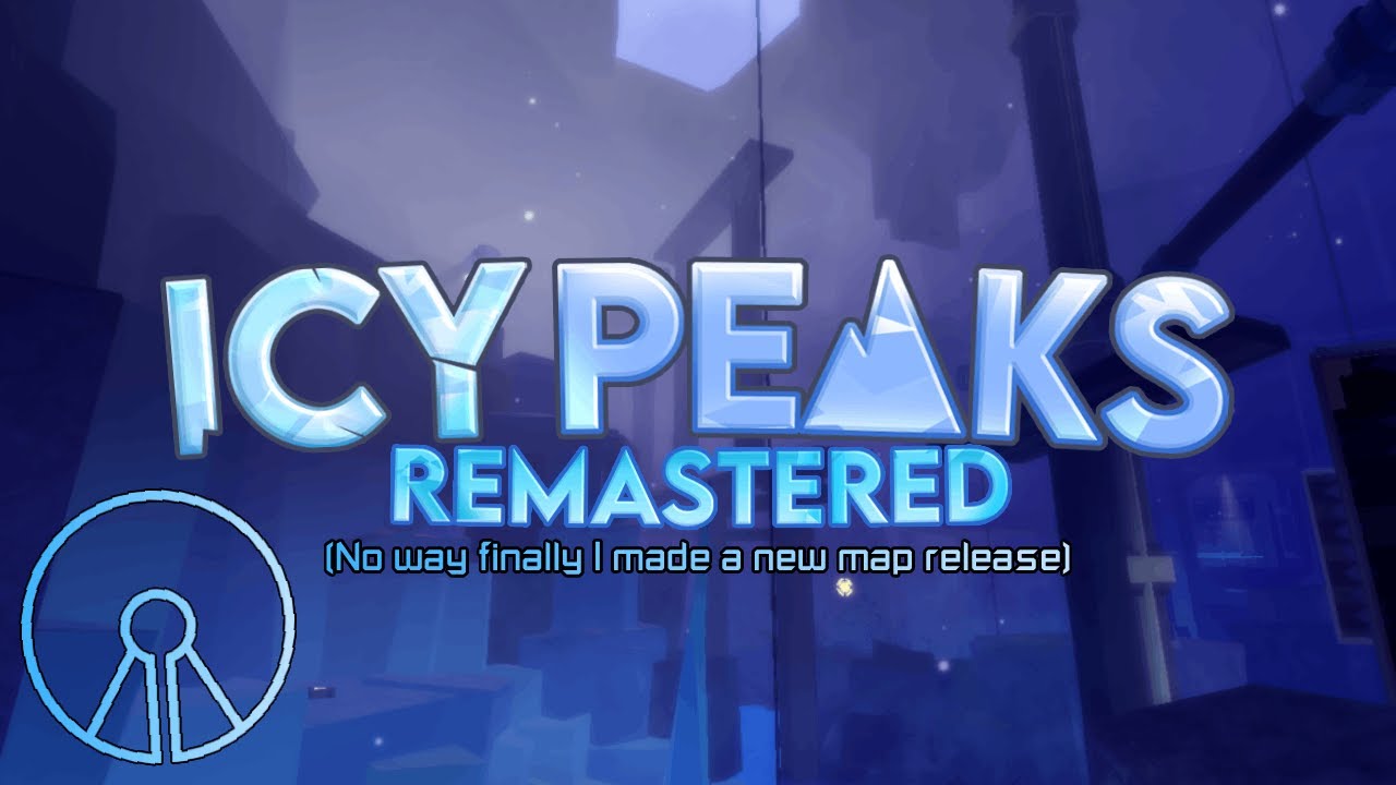 ICY PEAKS: REMASTERED IS DONE! || FE2: Community Maps + TRIA.os || Icy Peaks: Remastered + old ...