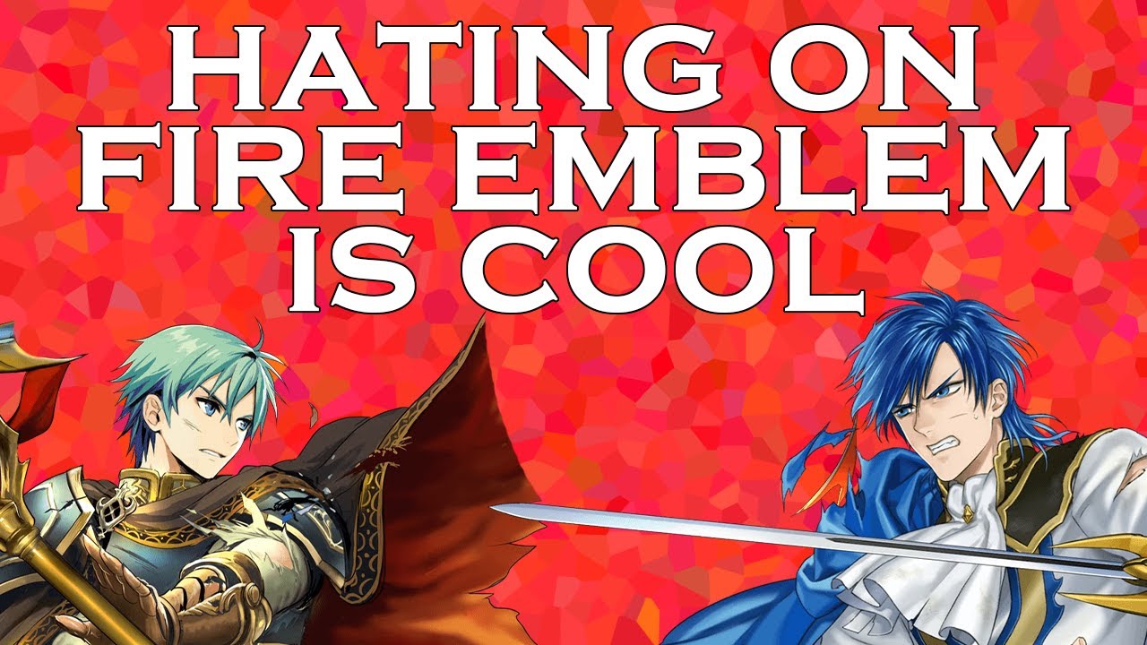 The Fire Emblem Hate Cycle - YouTube