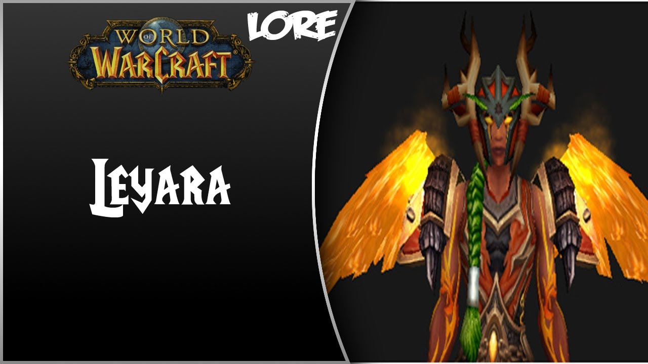 World of Warcraft NPC Lore #Teil 76 - Leyara (German) [HD] - YouTube