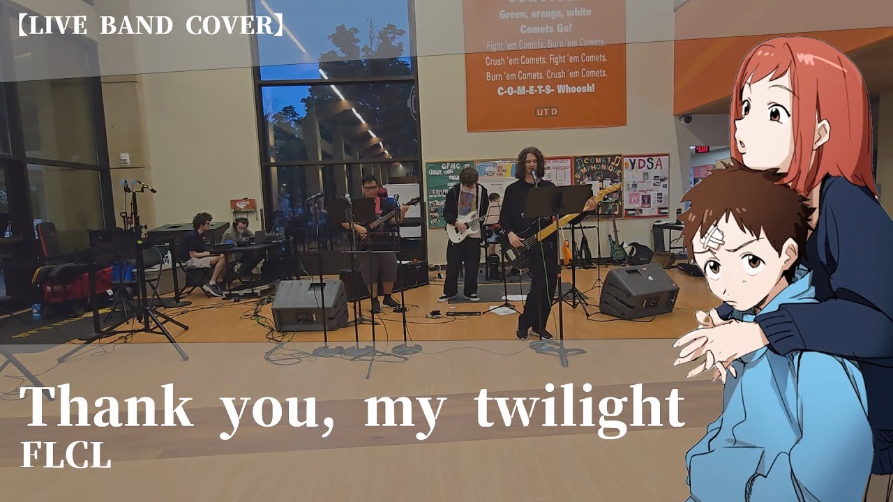 FLCL - Thank you, my twilight【Band Cover】 - YouTube