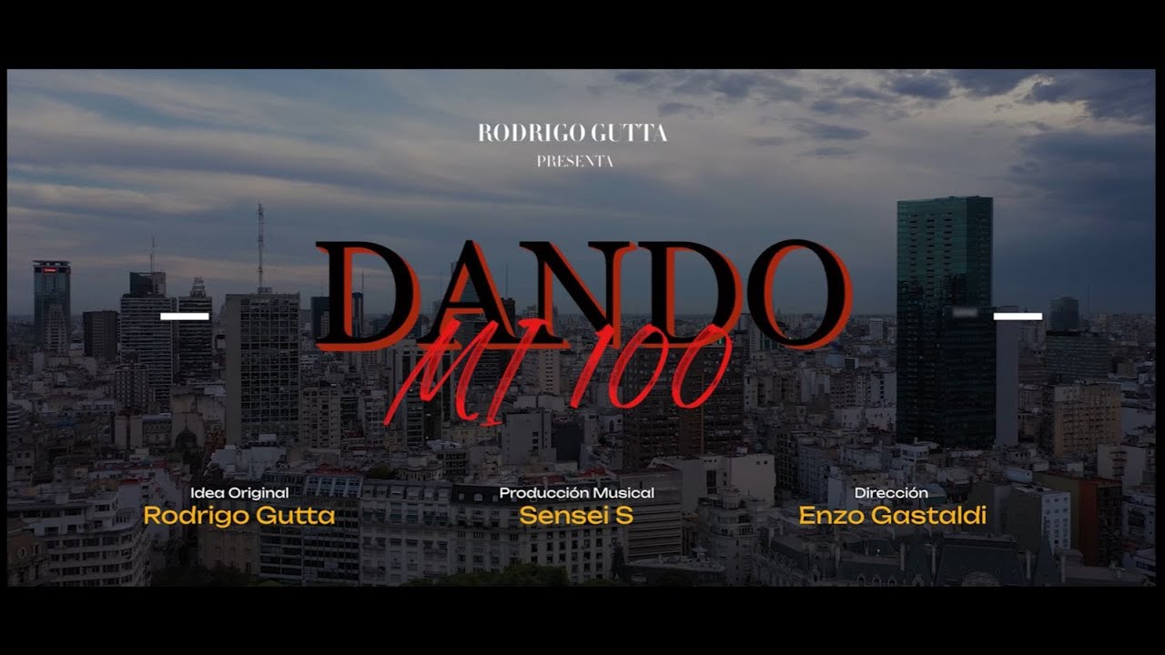 Dando Mi 100 - Rodrigo Gutta (videoclip oficial) - YouTube