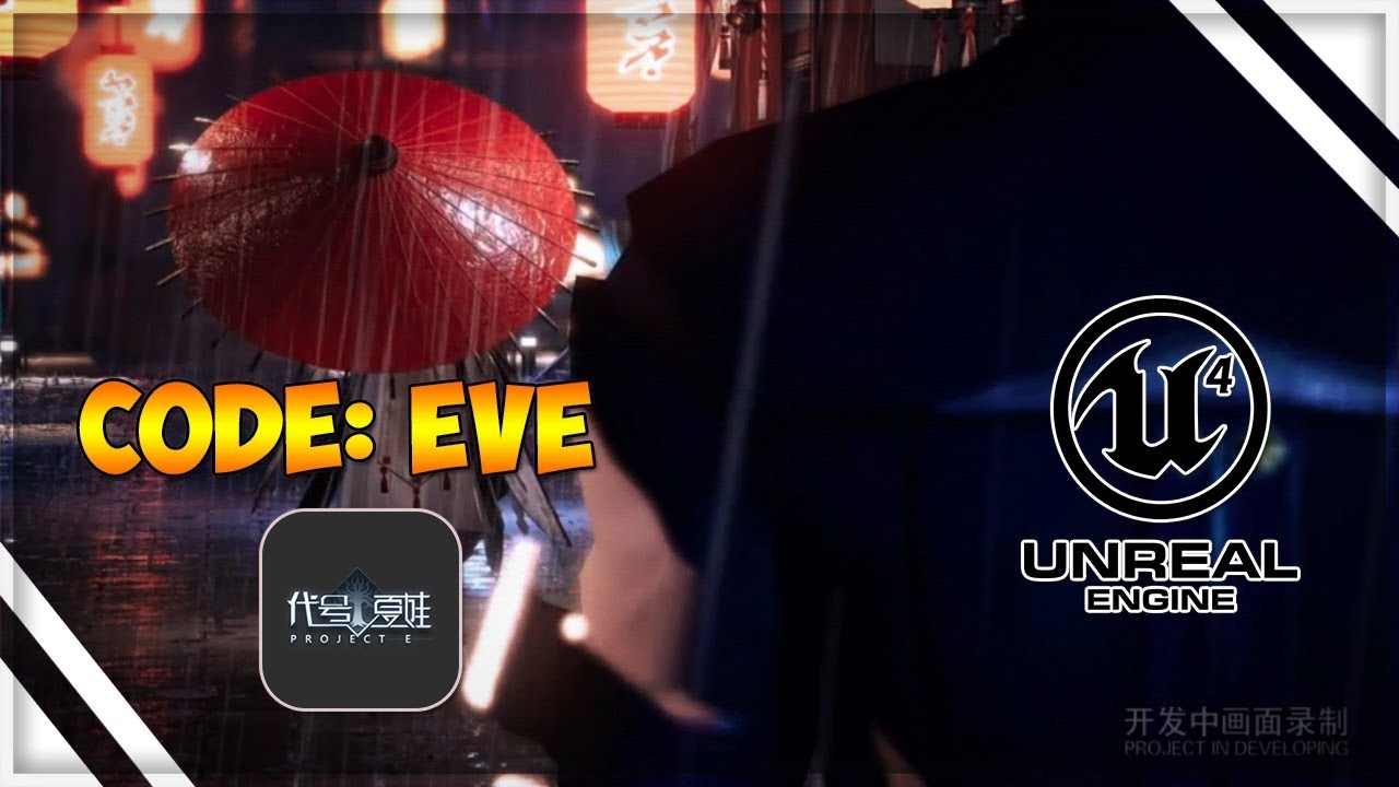 *UNREAL ENGINE 4" CODE: EVE - (FIRST LOOK) 代号：夏娃 ANDROID / IOS GAMEPLAY ...