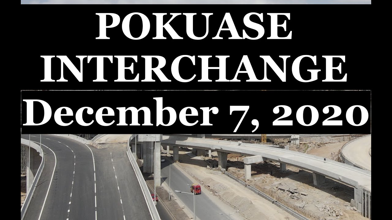 Pokuase Interchange Update (as of 12/6/2020) #Ghana #PokuaseInterchange ...
