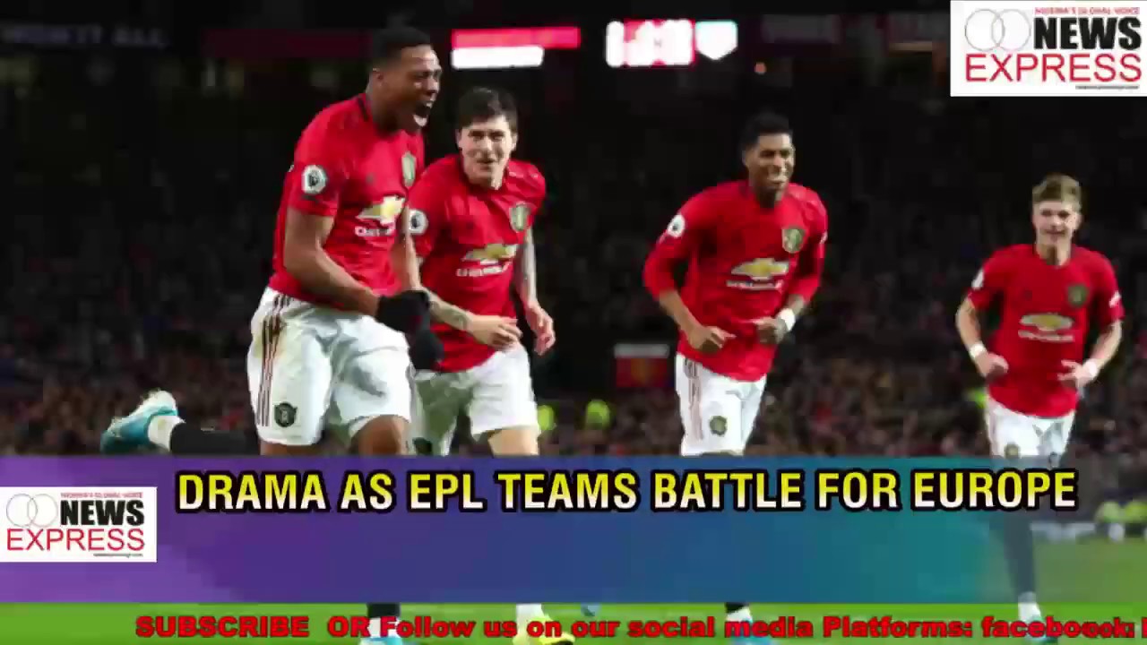 DRAMA AS EPL TEAMS BATTLE FOR EUROPE - YouTube
