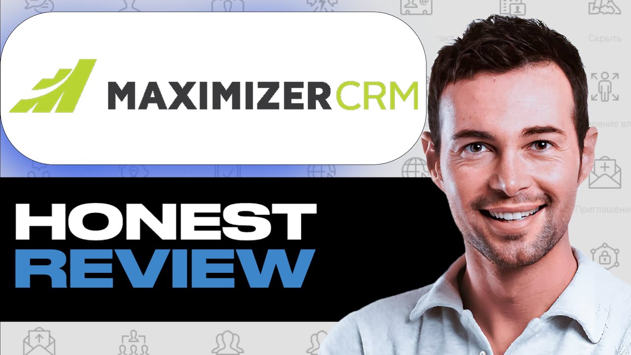 Maximizer CRM Review: Strengths, Weaknesses & Core Tools - YouTube