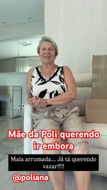 Mãezinha da Poli querendo ir embora #shorts #virginiafonseca #poliana - YouTube