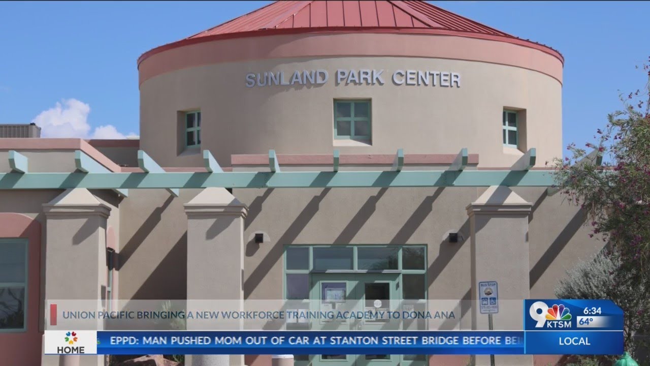 Union Pacific bringing a new workforce training academy to Sunland Park ...