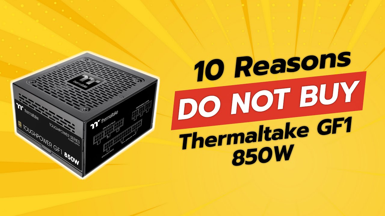 🚫 DON'T BUY the Thermaltake GF1 850W BEFORE WATCHING THIS! ⚡️ (10 ...