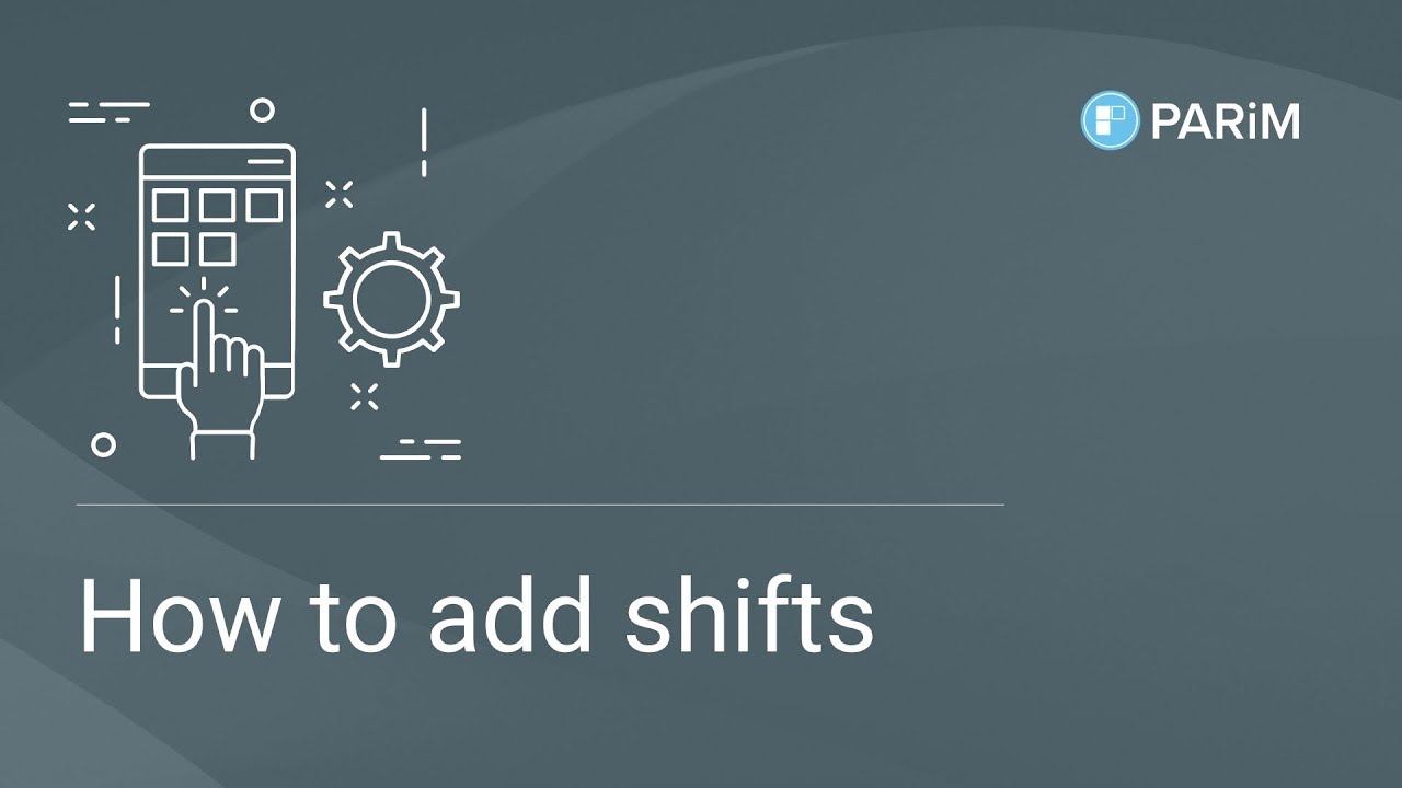 How to add shifts on PARiM Software - YouTube