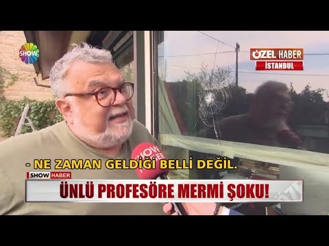 Ünlü profesöre mermi şoku!