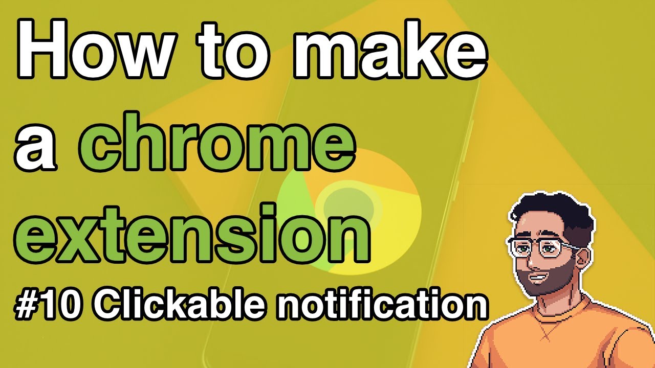 How to make a Chrome Extension #10 - Notification click behavior - YouTube