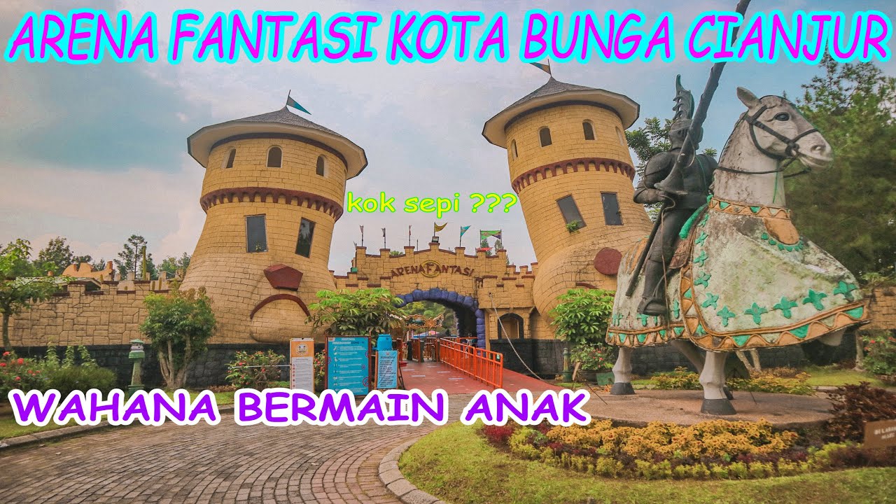 ARENA FANTASI KOTA BUNGA CIANJUR - TAMAN REKREASI YANG COCOK UNTUK ANAK ...