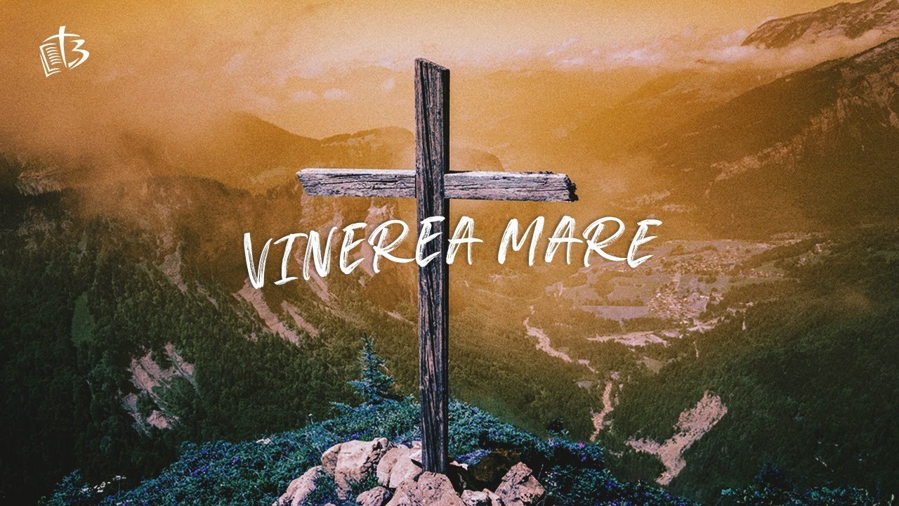 Vinerea Mare - YouTube