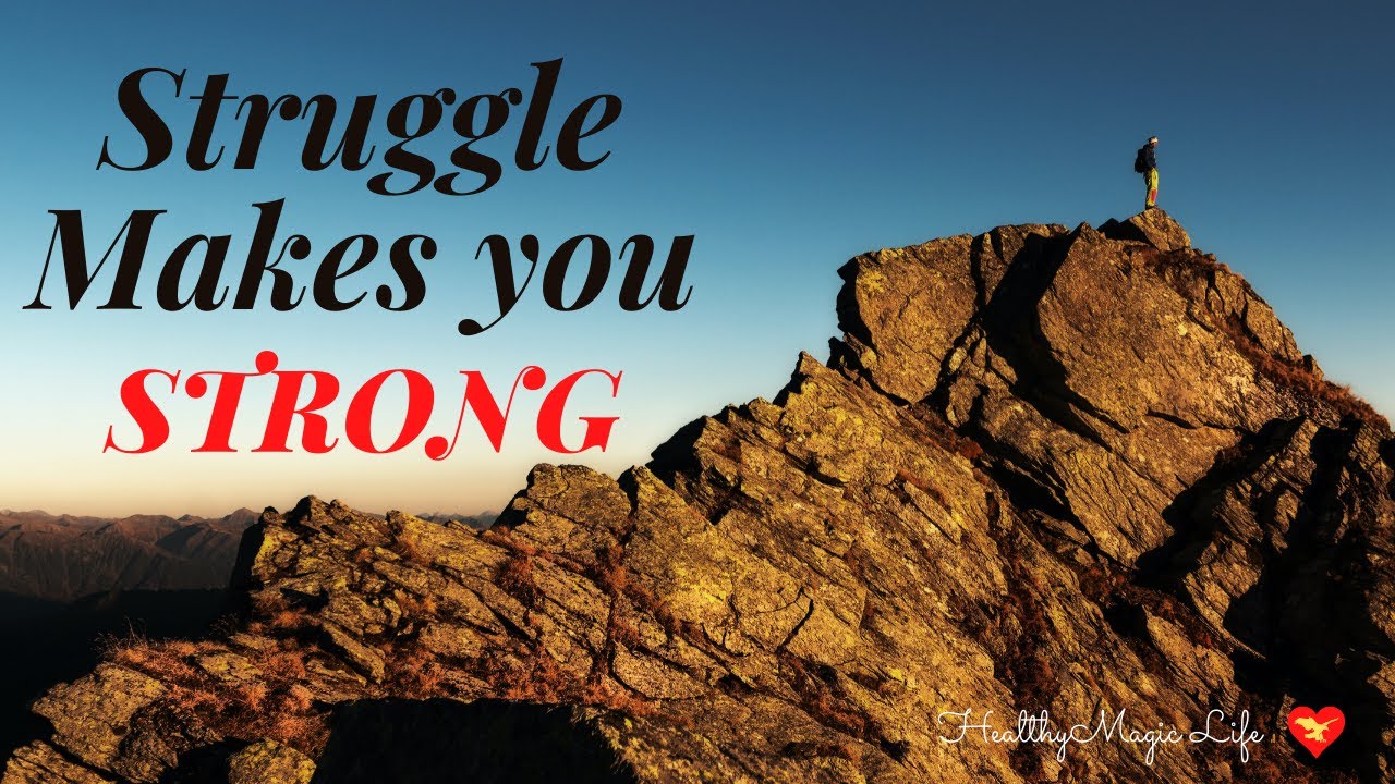 Struggle Make you Strong - Be inspired, Motivational 2020, motivation ...
