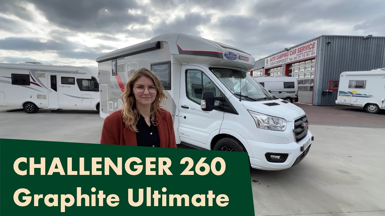 Présentation du CHALLENGER 260 Graphite Ultimate chez Auto Camping Car Service ! - YouTube