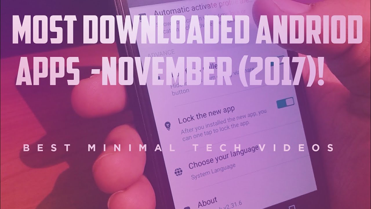 TOP 4 BEST MOST DOWNLOADED APPS FOR ANDRIOD -NOVEMBER(2017)! - YouTube