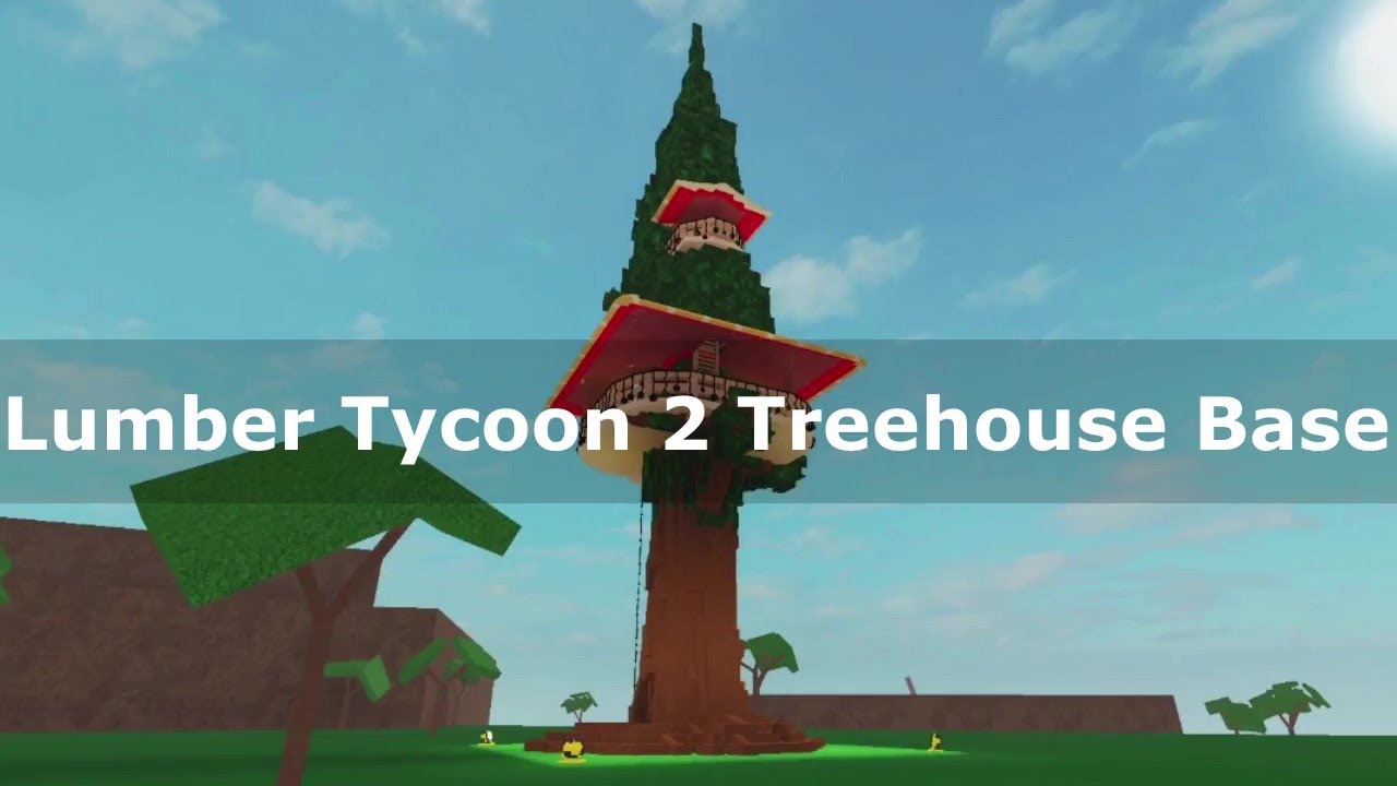 Lumber Tycoon 2 Treehouse Base Showcase - YouTube