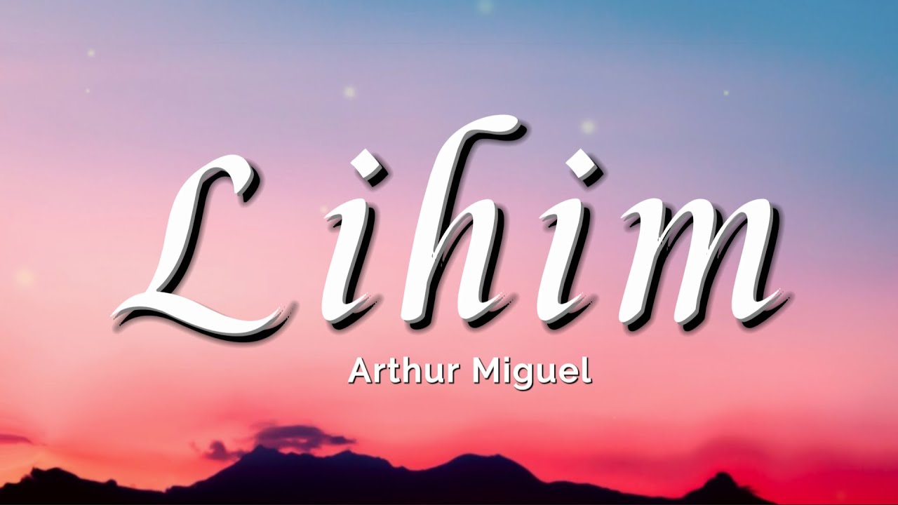 Lihim - Arthur Miguel Lyric Video - YouTube