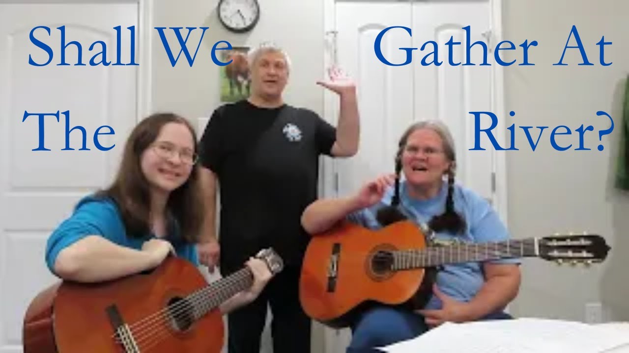 Shall We Gather At The River? | by Robert Lowry - YouTube