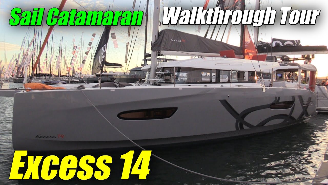 Discover The New Excess 14 Sail Catamaran !!! - YouTube