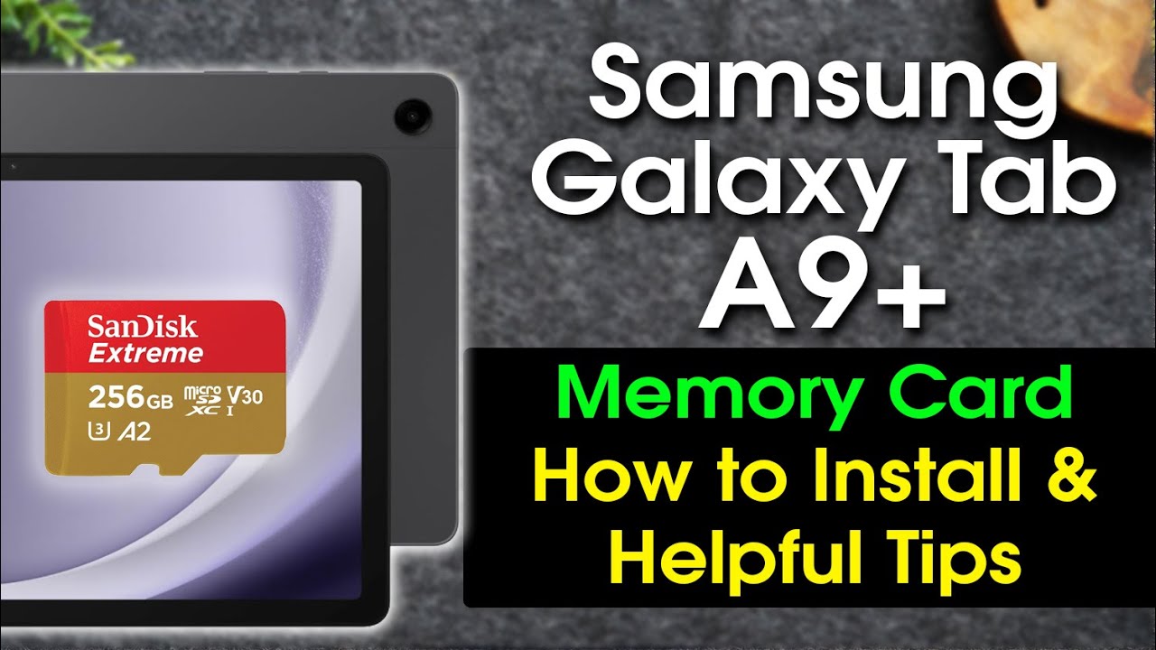 Samsung Galaxy Tab A9 How to Install a Memory Card and Helpful Tips ...