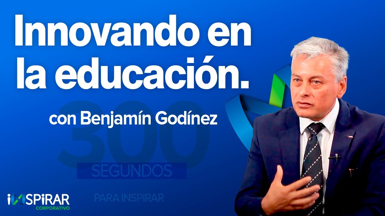 300 Segundo para iNSPiRAR capítulo 24 Benjamín Godínez Educare - YouTube
