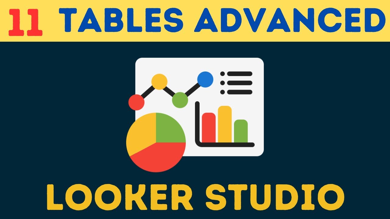 Advanced Table Features in Looker Studio - YouTube