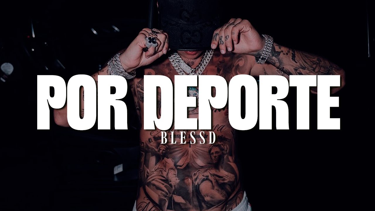 BLESSD - POR DEPORTE (LETRA) - YouTube