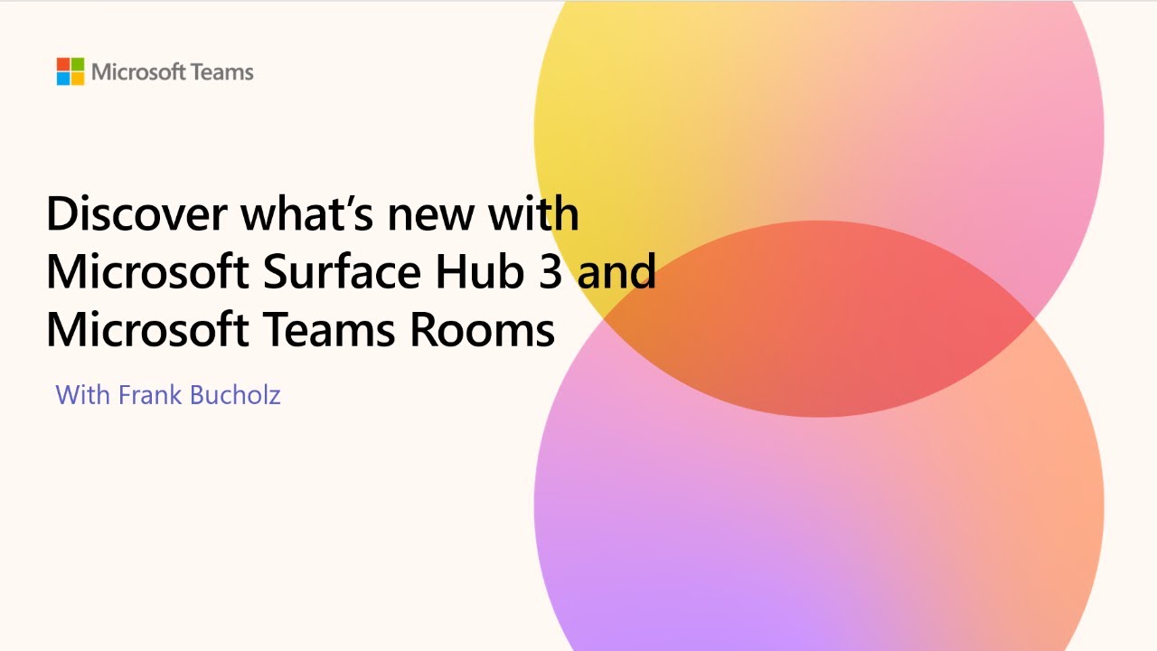 Discover what's new with Surface Hub 3 and Microsoft Teams Rooms with ...