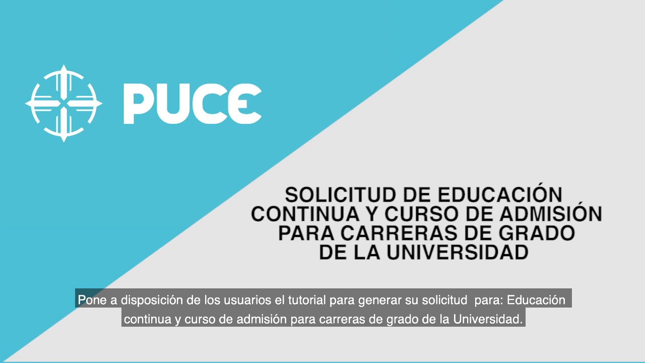 PUCE+ - Admisiones - Tutorial Solicitud Educación Continua y Curso de ...