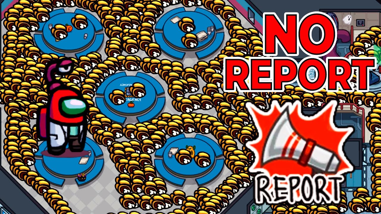 AMONG US but there is NO REPORT BUTTON - YouTube