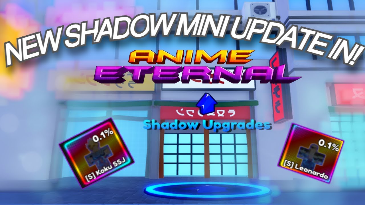 NEW SHADOW MINI UPDATE IN ANIME ETERNAL! - YouTube