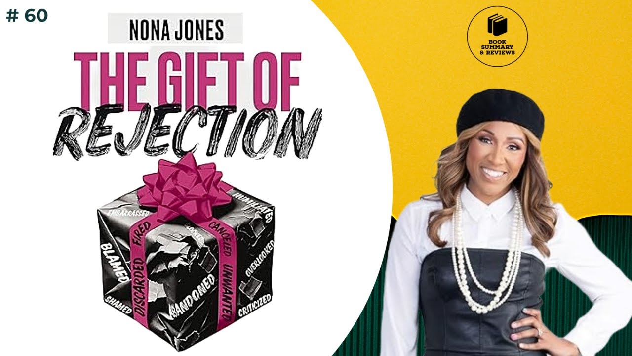 The Gift of Rejection By Nona Jones l How To Handle Rejection l Book ...