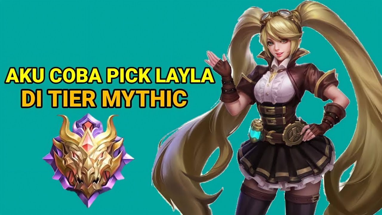 Aku Mencoba Hero Layla Di Tier Mythic - YouTube