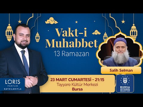 Salih Selman - 13 Ramazan | Vakt-i Muhabbet '24