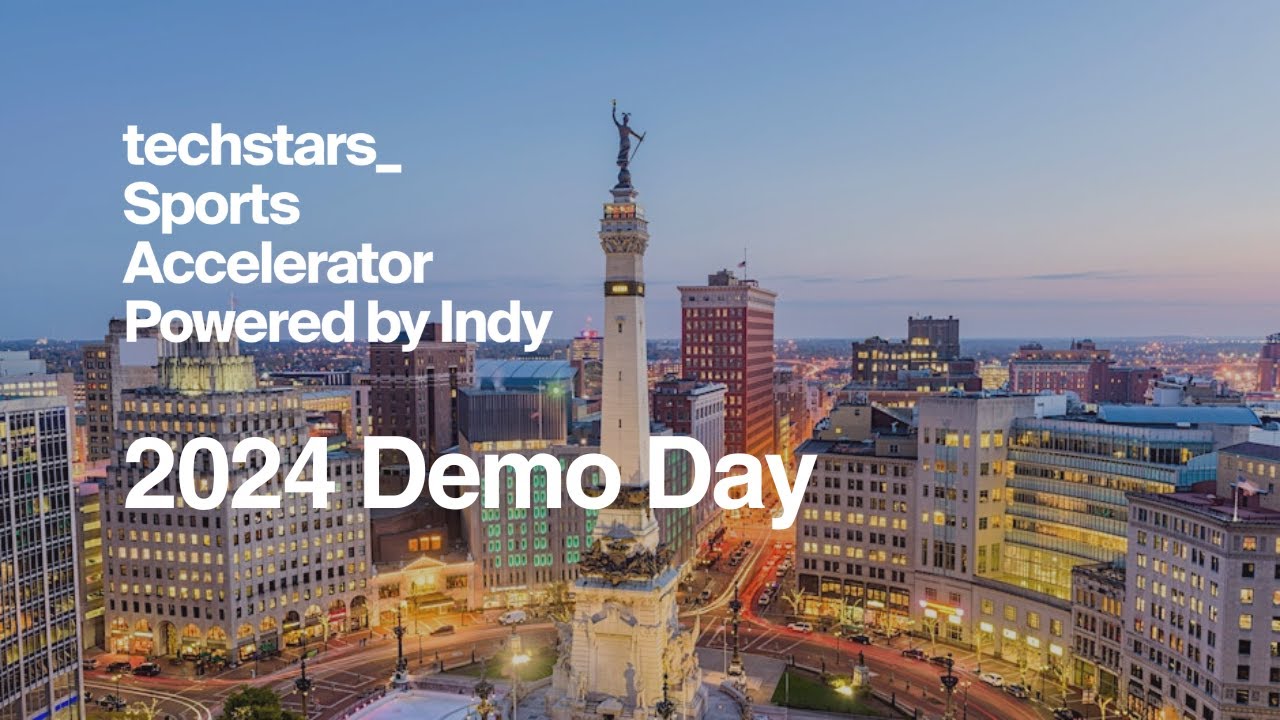 2024 Techstars Sports Accelerator Powered By Indy Demo Day - YouTube