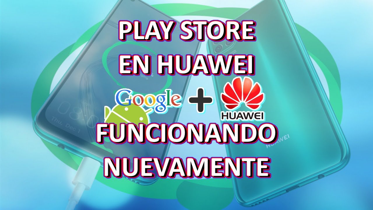 INSTALAR PLAY STORE EN HUAWEI Y7P, P40 LITE, P40 Y HONOR (NUEVO METODO ...