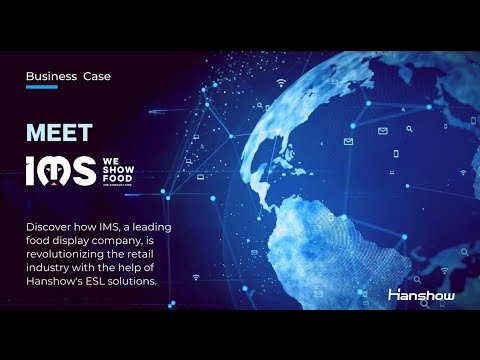 IMS and Hanshow Revolutionize Retail Displays - YouTube