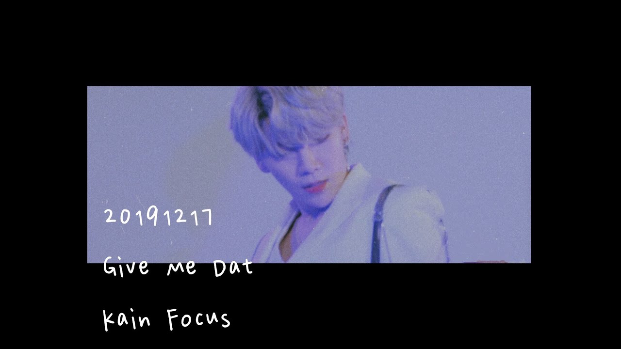 [4K] 20191217 ARGON(아르곤) Give Me Dat 카인 Focus @KstageO! - YouTube